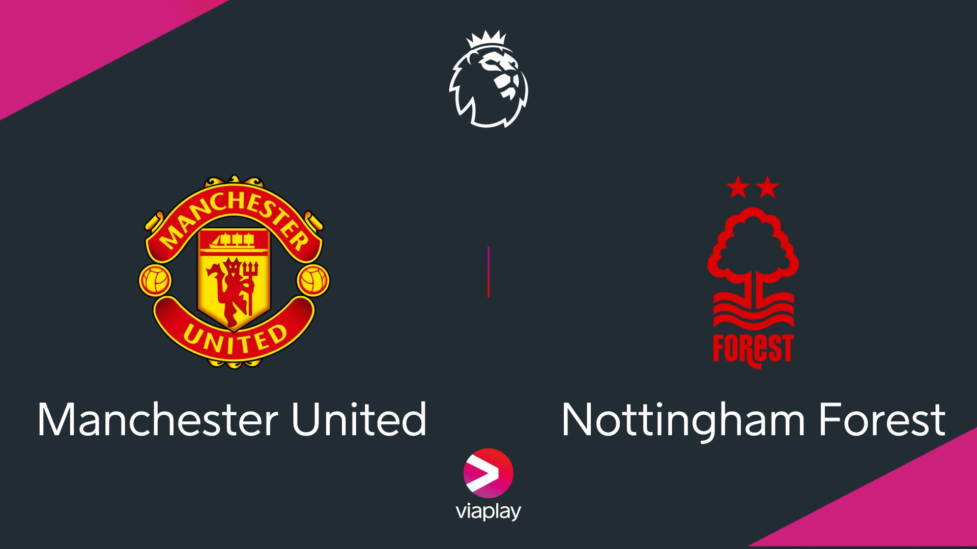 Manchester United vs. Nottingham Forest
